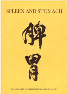 Chinese Medicine from the Classics: Spleen & Stomach - Chinese Medicine ...